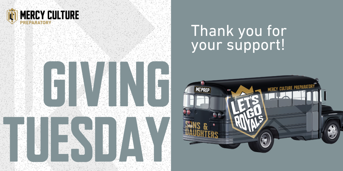 Giving Tuesday - Mercy Culture Preparatory